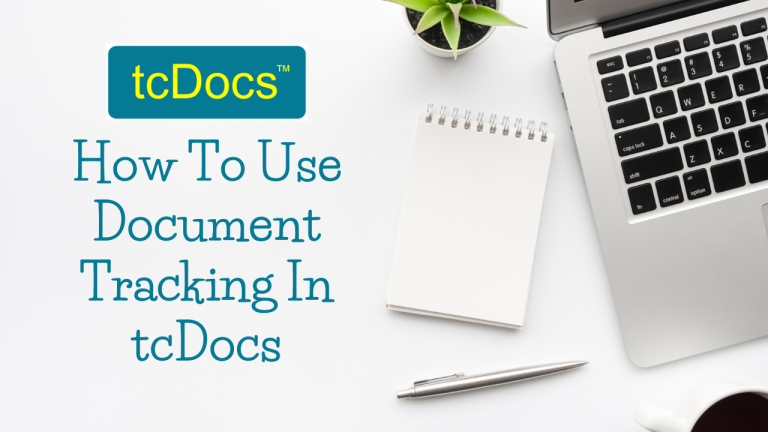 How To Use Document Tracking In TcDocs how-to-use-document-tracking-in-tcdocs